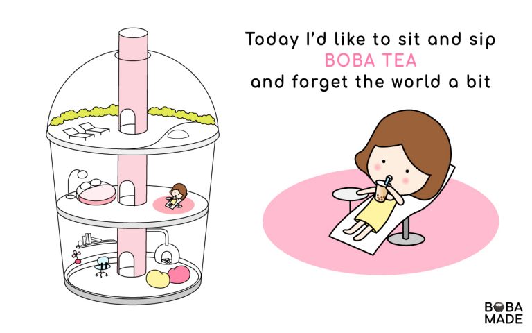 Sit and Sip Boba Tea and Forget the World - Boba Made
